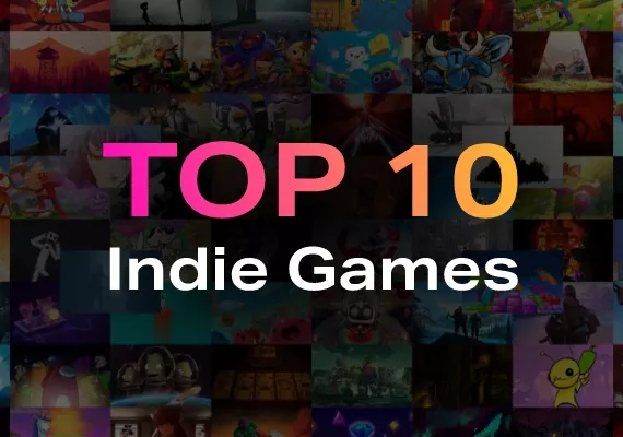 Top 10 Indie Games You Shouldn't Miss